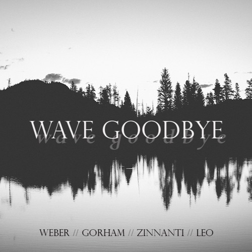 Stream Wave Goodbye by Andrew Weber | Listen online for free on SoundCloud