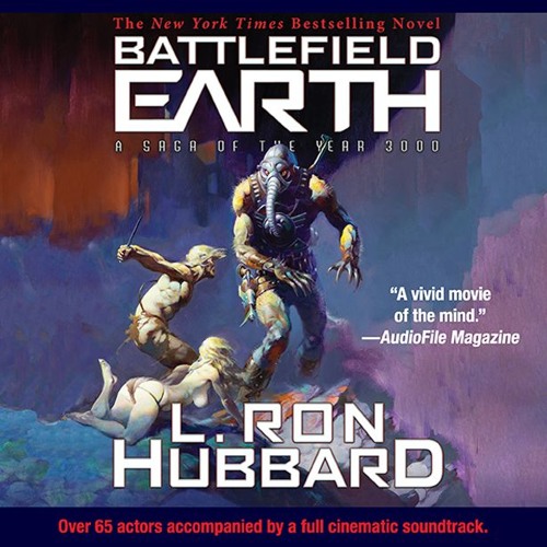 Stream Battlefield Earth Unabridged Audiobook Excerpt from Galaxy Press ...