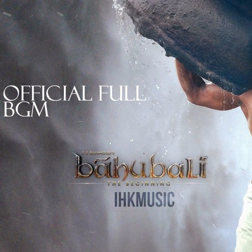 Listen to 02. Mahendra Baahubali Should Live by IHKMUSIC in Bahubali ...