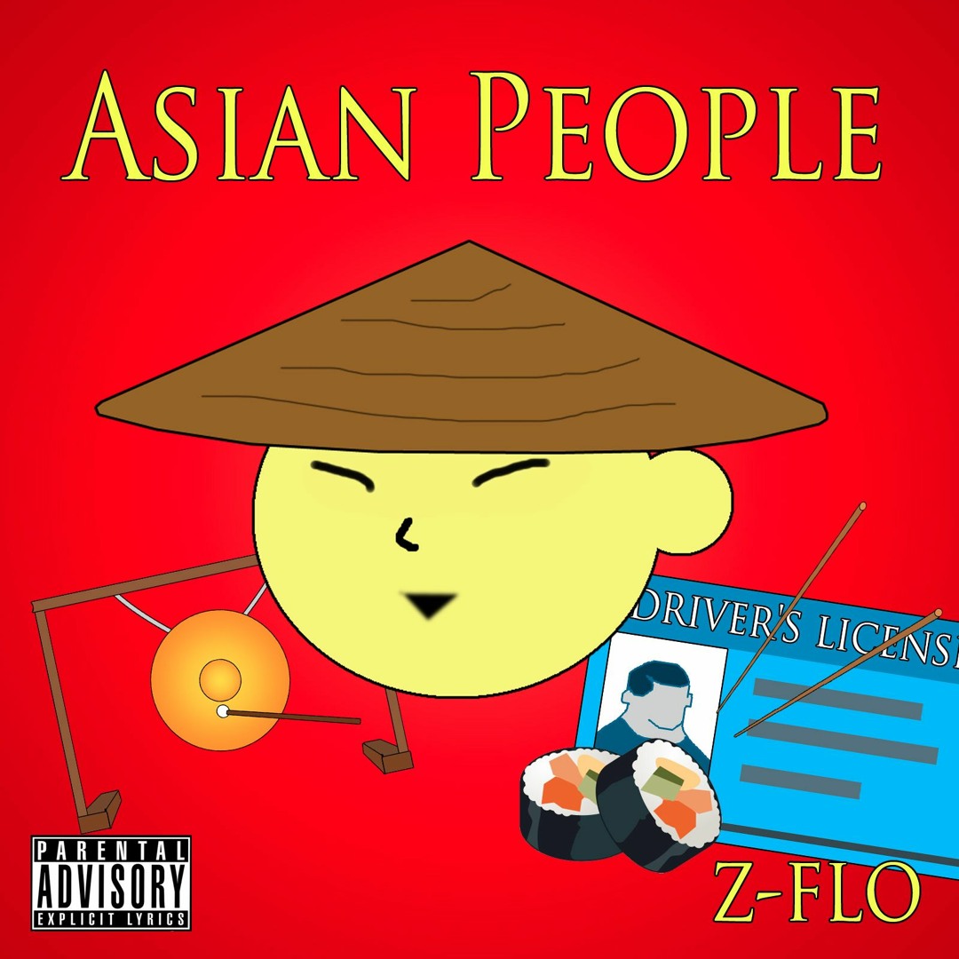 Stream episode The Asian People Song by Z-FLO podcast | Listen online ...