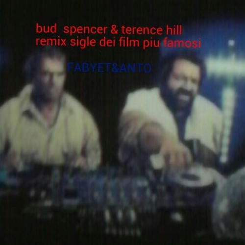 Stream Bud spencer&terence hill -remix delle sigle dei film by F&Amusic ... Stream Bud spencer&terence hill -remix delle sigle dei film by F&Amusic ...