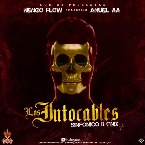 Stream Los G4 : Ñengo Flow Ft Anuel AA "LOS INTOCABLES" 2016 by LosG4 ...