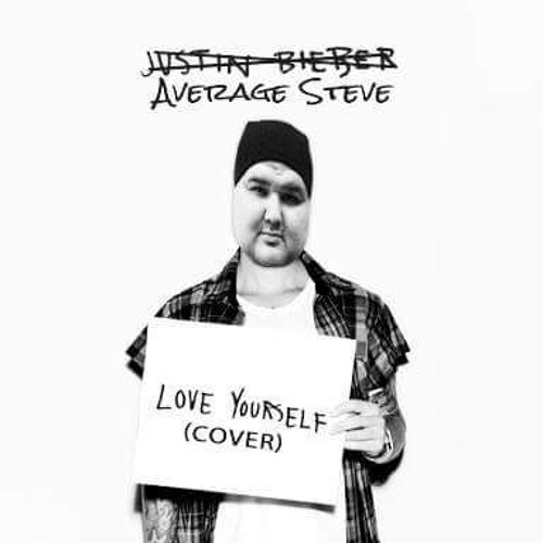 Stream Love yourself (cover) by Average Steve | Listen online for free ...