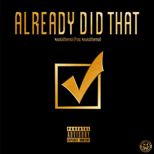 Stream Already Did That - Newkidthereal (Prod.Newkidthereal) by ...