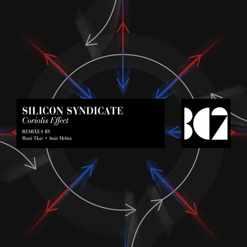 Stream Silicon Syndicate - Coriolis Effect (Rasti Tkac Equilibrial Dysfunction Remix) by BC2 ...