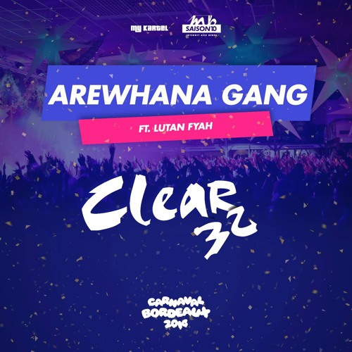 Stream Arewhana Gang - Clear32 - Ft Lutan Fyah by My Kartel | Listen ...