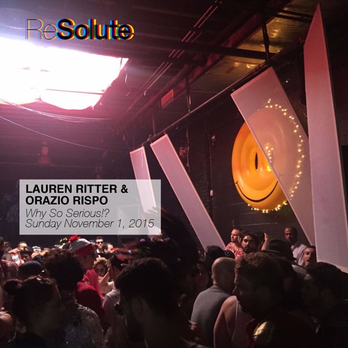 Stream Lauren Ritter & Orazio Rispo - Why So Serious!? - November 1st ...