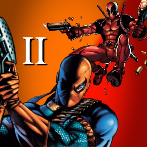 Stream Deadpool VS Deathstroke II - CBRB Vol. 2 Issue 1 by swizkii ...
