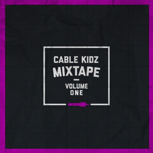 Stream CABLE KIDZ VOL 1 by Cable Kidz | Listen online for free on ...