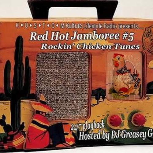 Stream Red Hot Jamboree episode 5 Rockin Chicken Tunes Road Trip by ...