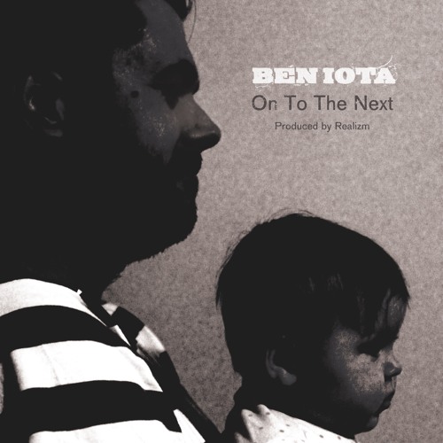 Stream On To The Next (produced by Realizm) by Ben Iota | Listen online for free on SoundCloud