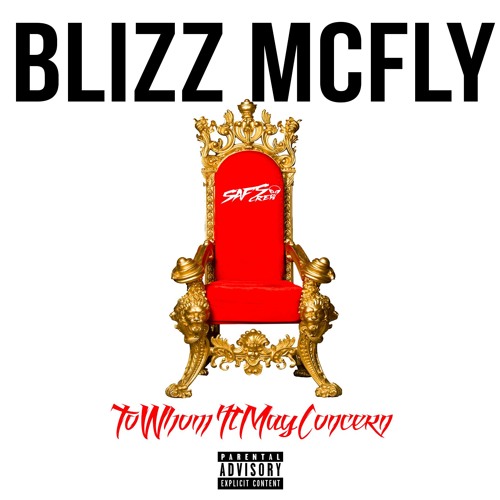 Stream Blizz McFly - To Whom It May Concern(Freestyle)Produced By Blizz McFly by Blizz McFly ...