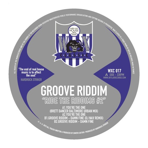 Stream WAX CLASSIC 17 - A1.Groove Riddim "You're The One" (Brett Dancer ...