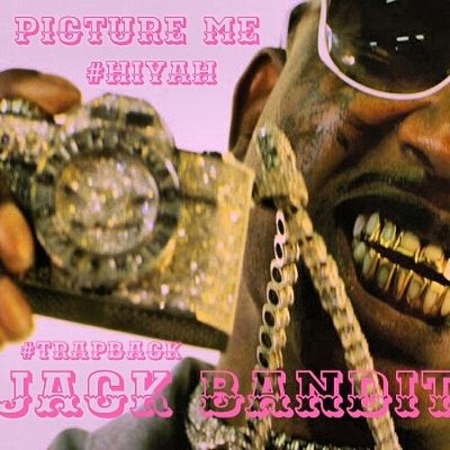 Stream Jack Bandit (ChinaMan)- Picture Me by Jack Bandit ChinaMan ...