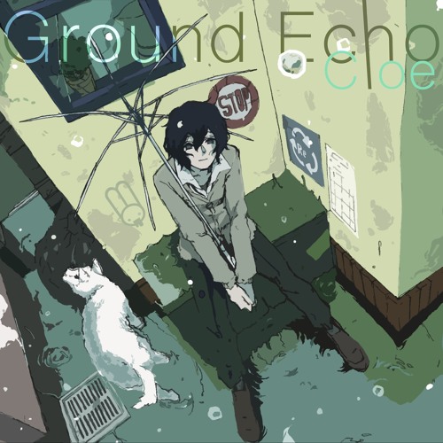 Stream Ground Echo by Cloe | Listen online for free on SoundCloud