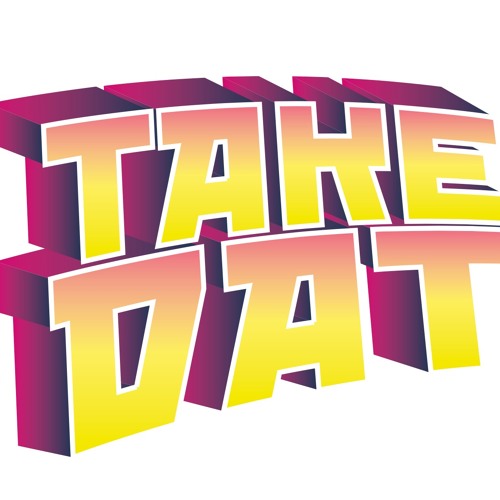 Stream TAKE DAT! | Listen to RELEASES playlist online for free on ...