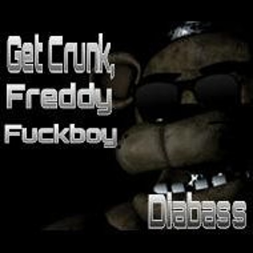 Stream Get Crunk, Freddy Fuckboy 2 by Diabass | Listen online for free ...