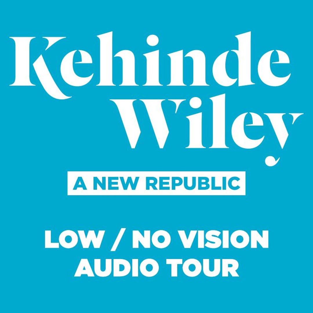 Stream Kehinde Wiley Low-No Vision Audio Tour: Mugshot Study by Seattle ...