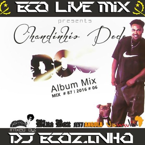Stream Chandinho Dede - Dog (1996) Album Mix 2016 - Eco Live Mix Com Dj ...
