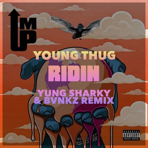 Stream Young Thug Ft. Lil Durk - Ridin (YSSY & BVNKZ Remix) [CLICK BUY ...