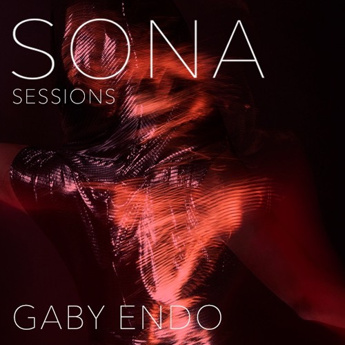 Stream Gaby Endo - SONA by SONA | Listen online for free on SoundCloud