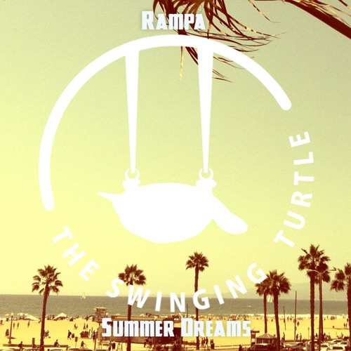 Rampa - Summer Dreams by The Swinging Turtle - Free download on ToneDen