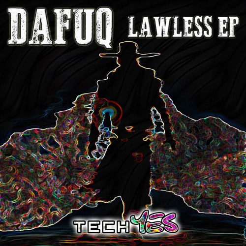 Stream TechYES | Listen to TechYES 014 - Dafuq - Lawless EP * Out 26/02 ...