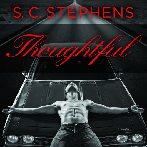 Stream Thoughtful by S.C. Stephens (Audiobook Extract) by Hachette ...
