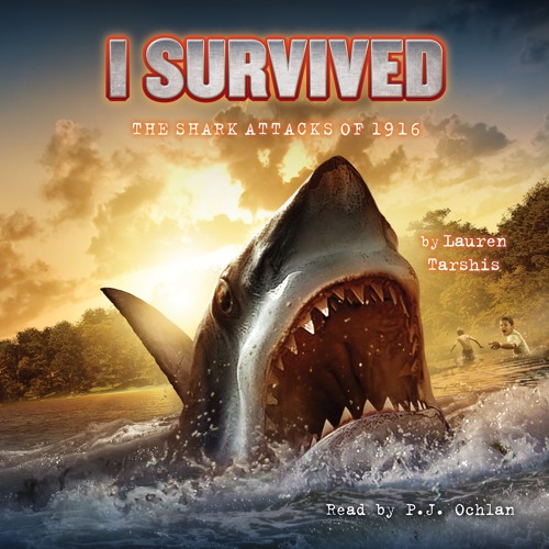 Stream I SURVIVED THE SHARK ATTACKS OF 1916 by Lauren Tarshis - Excerpt ...