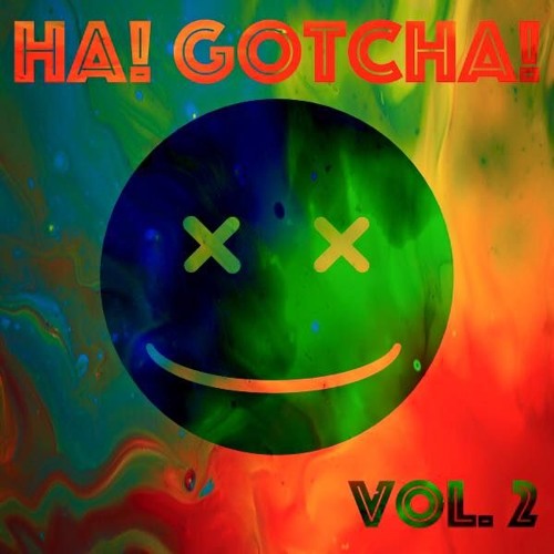 Ha! Gotcha! Vol. 2 by UPgar - Free download on ToneDen