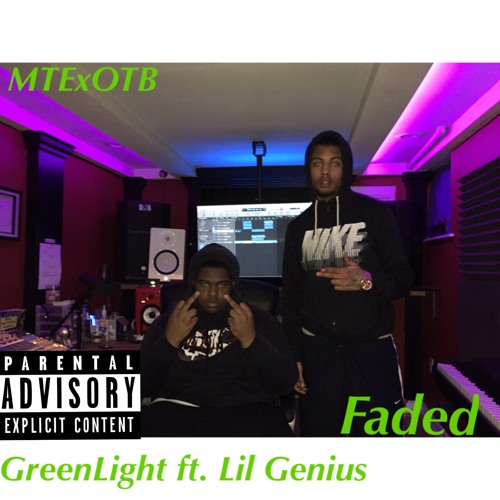Stream GreenLight ft. Lil Genius - Faded by GreenLight | Listen online ...