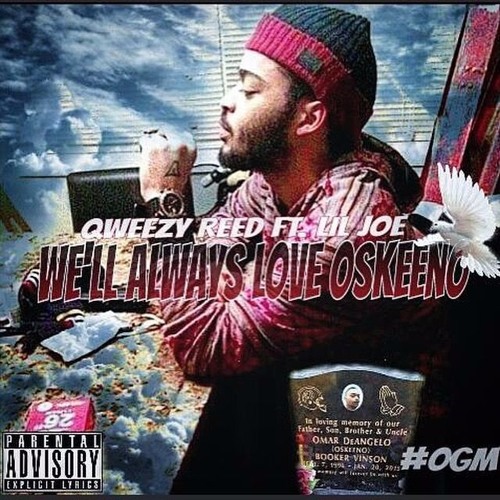 Stream QWEEZY REED FT. LIL JOE - WE'LL ALWAYS LOVE OSKEENO #OGM by ...