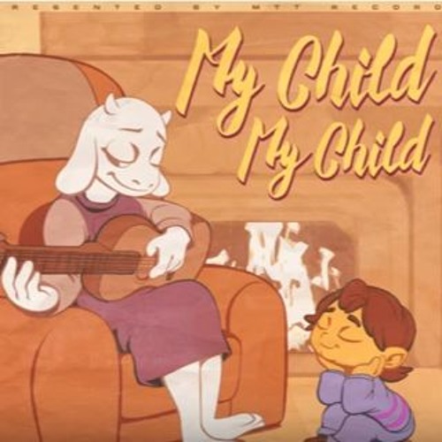 Stream “My Child, My Child” - Undertale Toriel Song - By Griffinilla ...