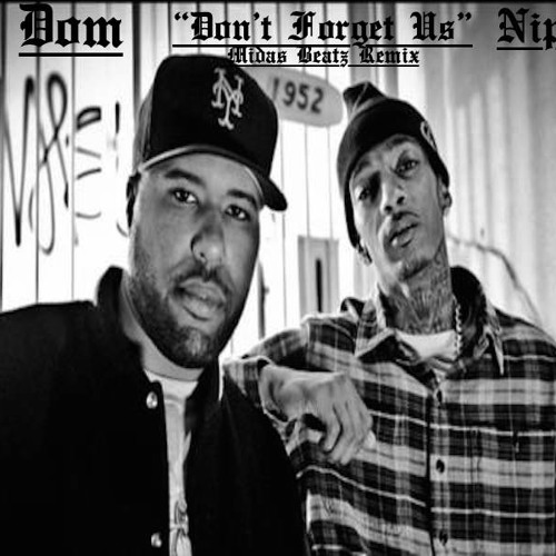 Stream Dom Kennedy x Nipsey Hussle - Stream Dom Kennedy x Nipsey Hussle -