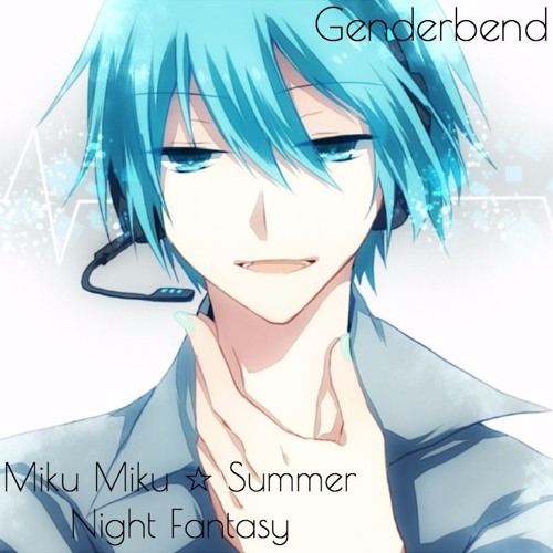 Stream Miku Miku ☆ Summer Night Fantasy【Male Version】Mikuo by Japanese ...