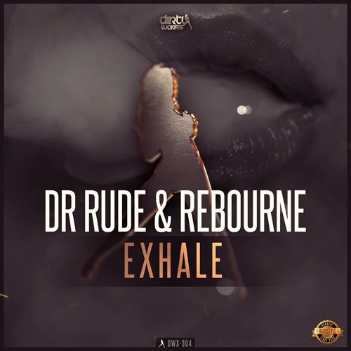 Stream Dr. Rude & Rebourne - Exhale by Dr. Rude | Listen online for ...