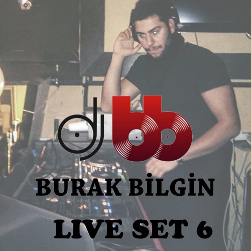 Stream DJ Burak Bilgin - LIVE SET Vol. 6 by Dj Burak Bilgin | Listen ...