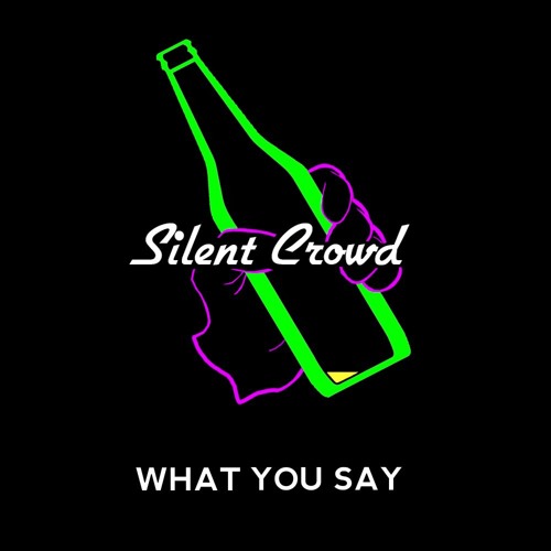 What You Say by Silent Crowd | Free Listening on SoundCloud