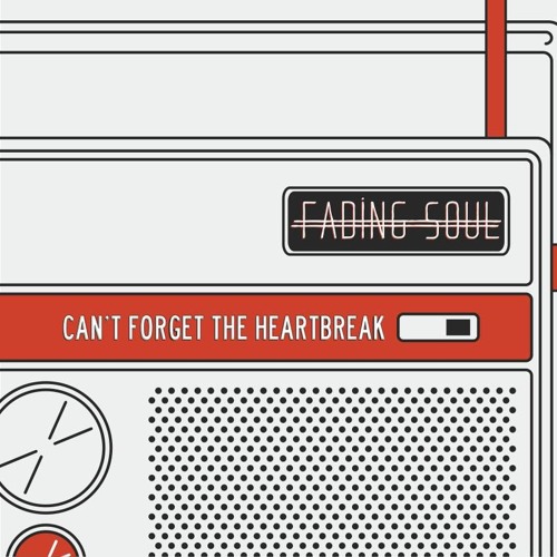 Stream Fading Soul - Can't Forget The Heartbreak( FREE DOWNLOAD) by ...