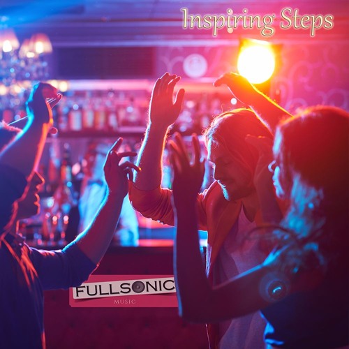 Stream Inspiring Steps By Fullsonic Music Listen Online For Free On