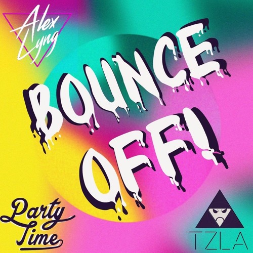 Stream TZLA & Alex Lyng - Bounce Off! (Original Mix) by ALEX LYNG ...