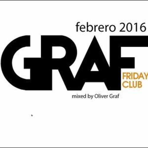 Stream 2016 - 02 - 26 Graf Friday Club Part2 by Oliver Graf | Listen ...