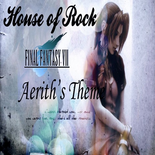 Stream FFVII - Aerith's Theme Rock/Metal Cover | House of Rock by House ...
