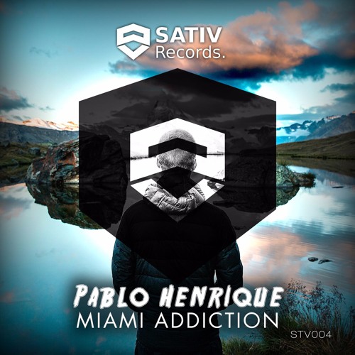 Stream Pablo Henrique - Miami Addiction | Out Now by Sativ Records ...