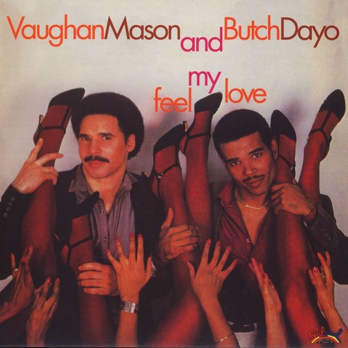 Stream Vaughan Mason And Butch Dayo - Feel My Love (Fritz Plöckinger ...