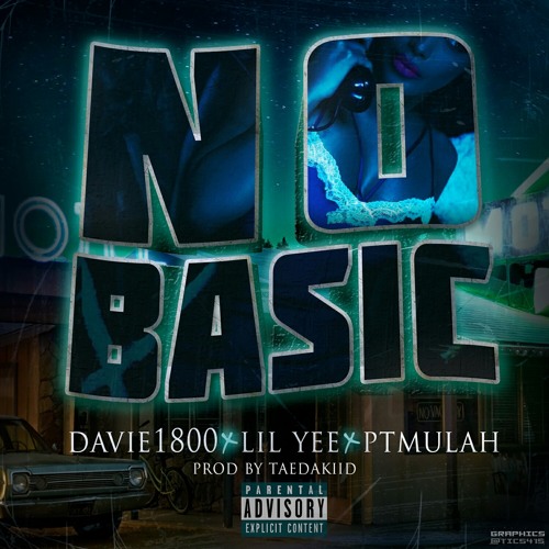 Stream (No Basic) Davie1800 Lil Yee PTMulah Young Mezzy by Davie1800 ...