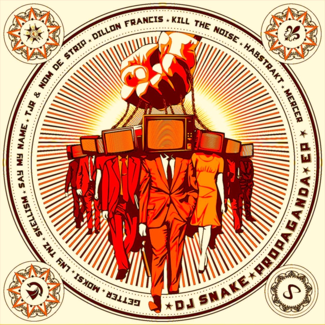 Stream DJ Snake - Propaganda Kill The Noise Remix by Kill The Noise ...