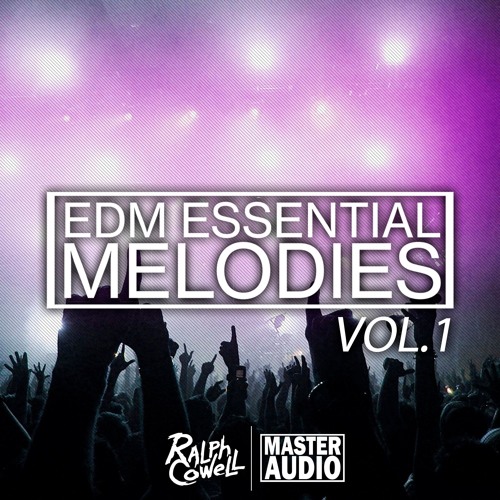 Stream Ralph Cowell - EDM Essential Melodies MIDI Vol.1 by Master Audio ...
