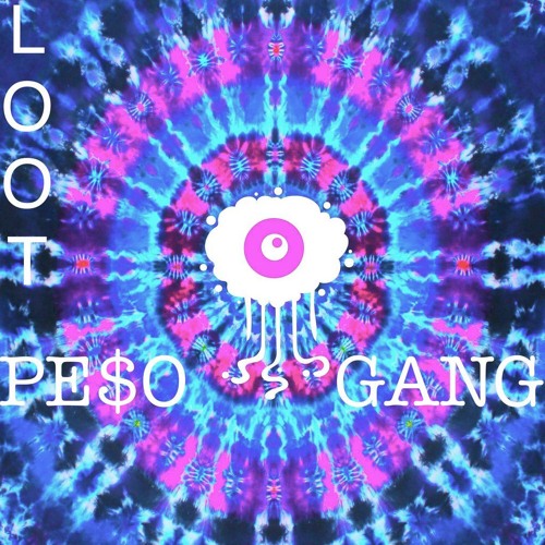 Stream Peso Gang by LOOT | Listen online for free on SoundCloud