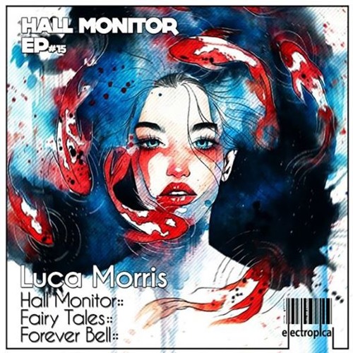 Stream Luca Morris / Hall Monitor /(Preview) by Electropical Record ...